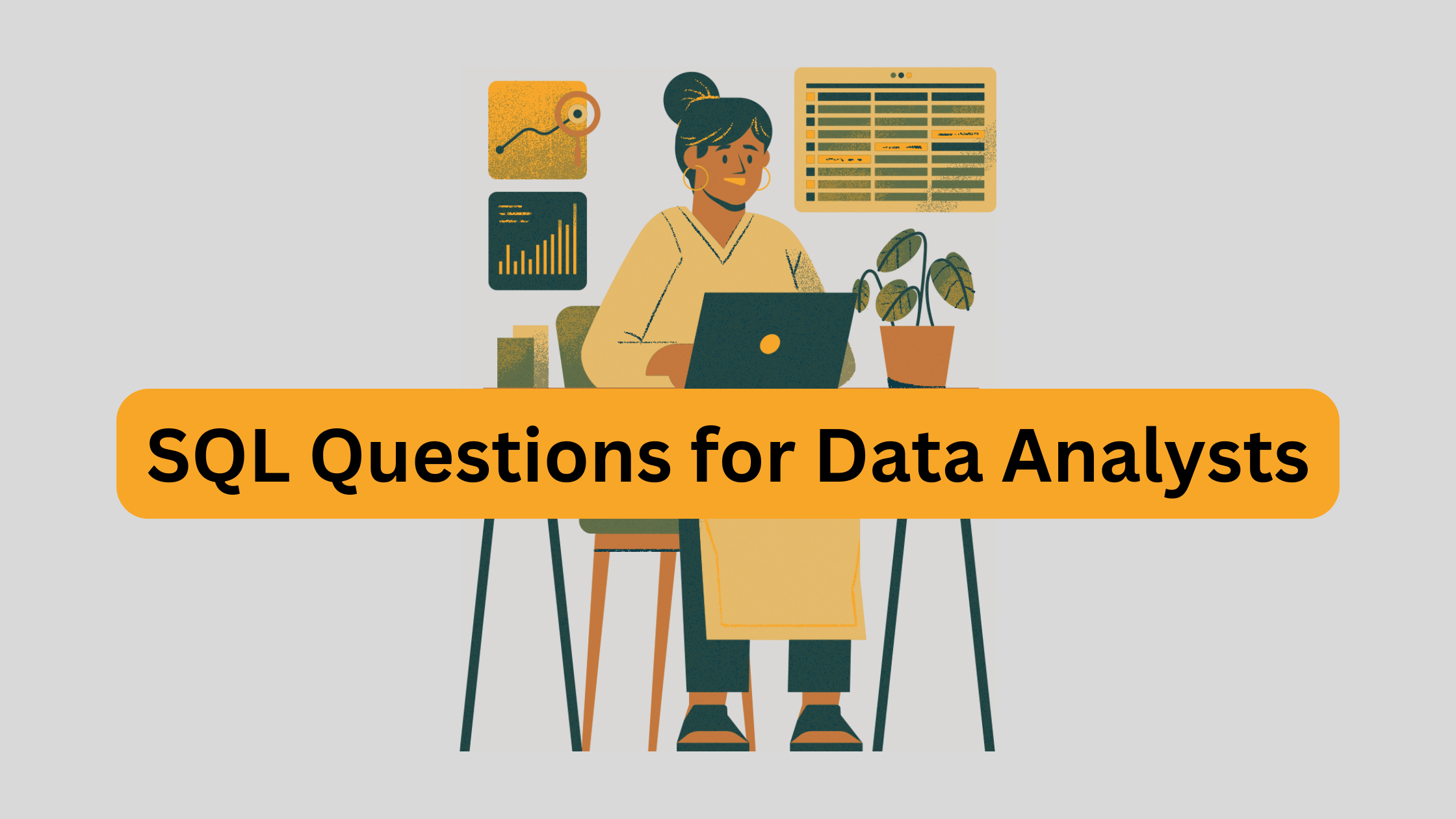 SQL Interview Questions for Data Analysts (2025): Real Scenarios + Answers